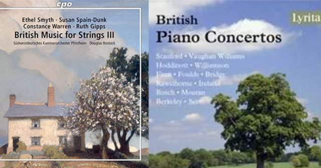 British piano concertos (Lyrita); British music for strings #3 (CPO ...