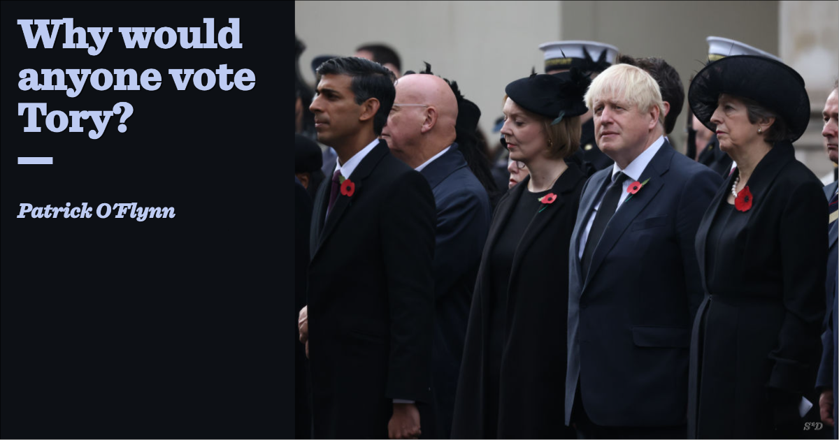 Why would anyone vote Tory? | Patrick O’Flynn | The Critic Magazine
