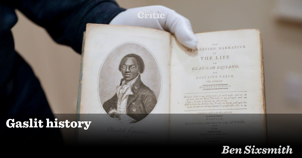 Gaslit history | Ben Sixsmith | The Critic Magazine