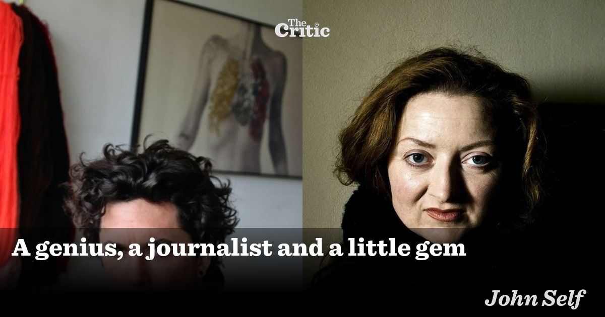 A genius, a journalist and a little gem | John Self | The Critic Magazine