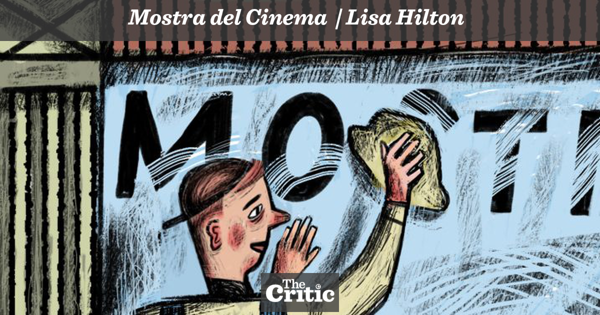 Mostra del Cinema | Lisa Hilton | The Critic Magazine