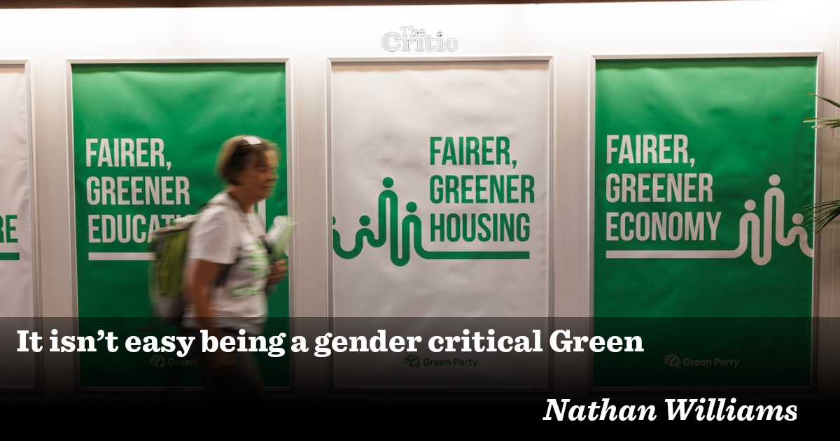 It’s not easy being Gender Critical Green | Nathan Williams | The ...
