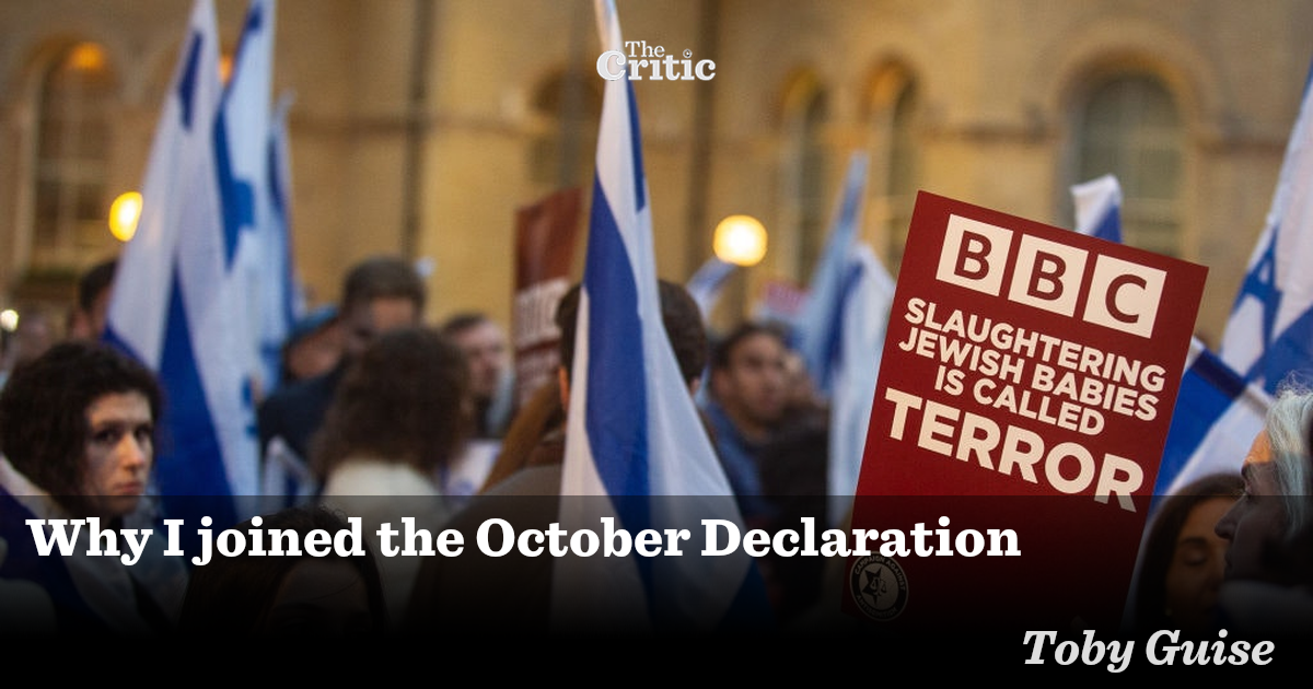 Why I joined the October Declaration | Toby Guise | The Critic Magazine