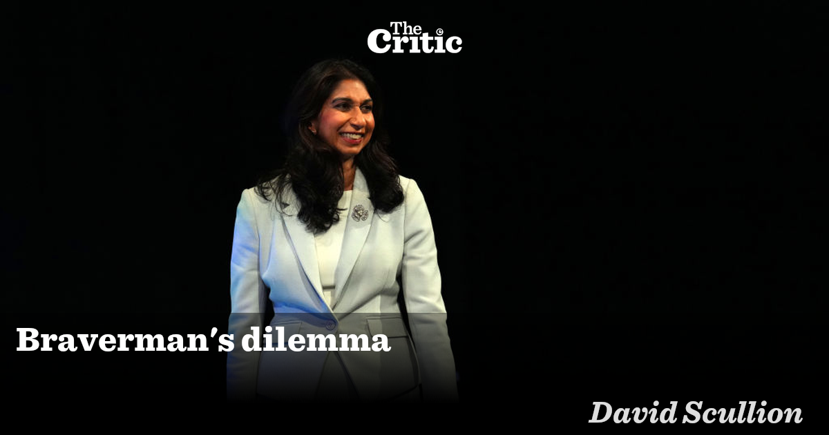 Braverman’s dilemma | David Scullion | The Critic Magazine