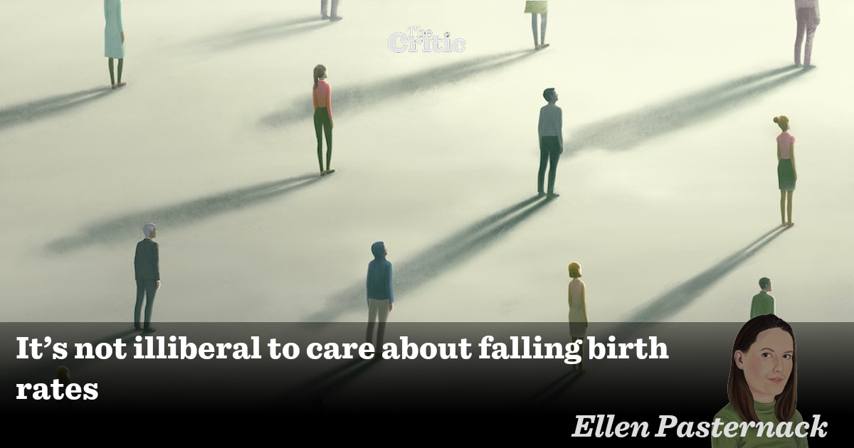 It’s not illiberal to care about falling birth rates | Ellen Pasternack ...