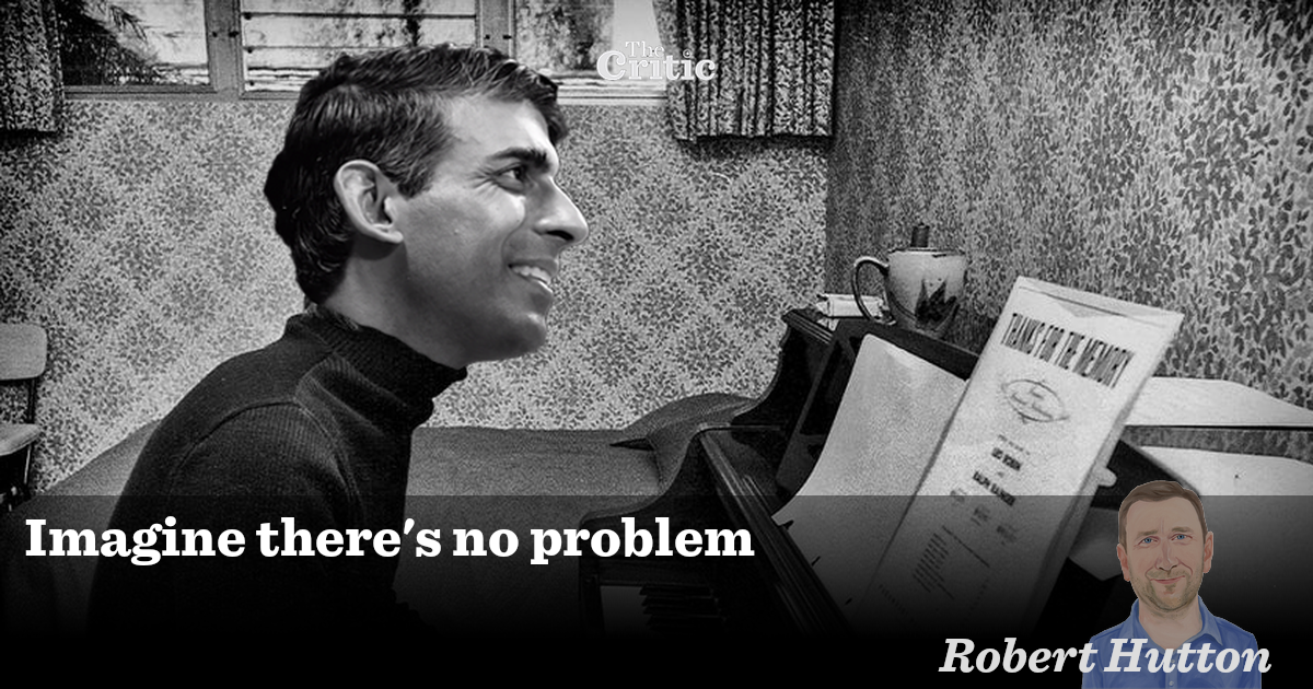 Imagine there’s no problem | Robert Hutton | The Critic Magazine