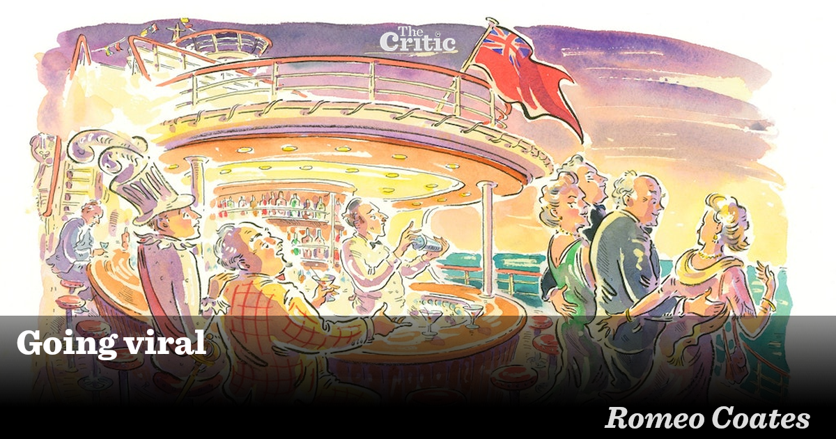 Going viral | Romeo Coates | The Critic Magazine