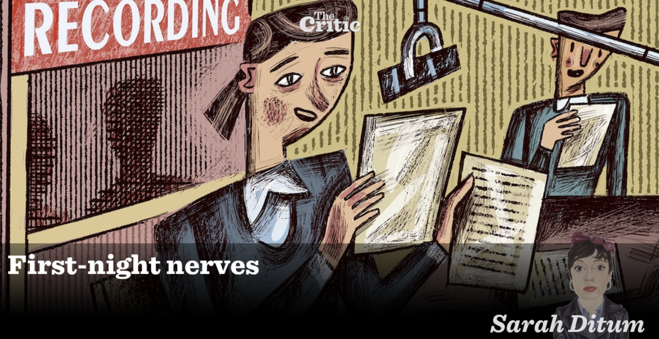 First-night nerves | Sarah Ditum | The Critic Magazine