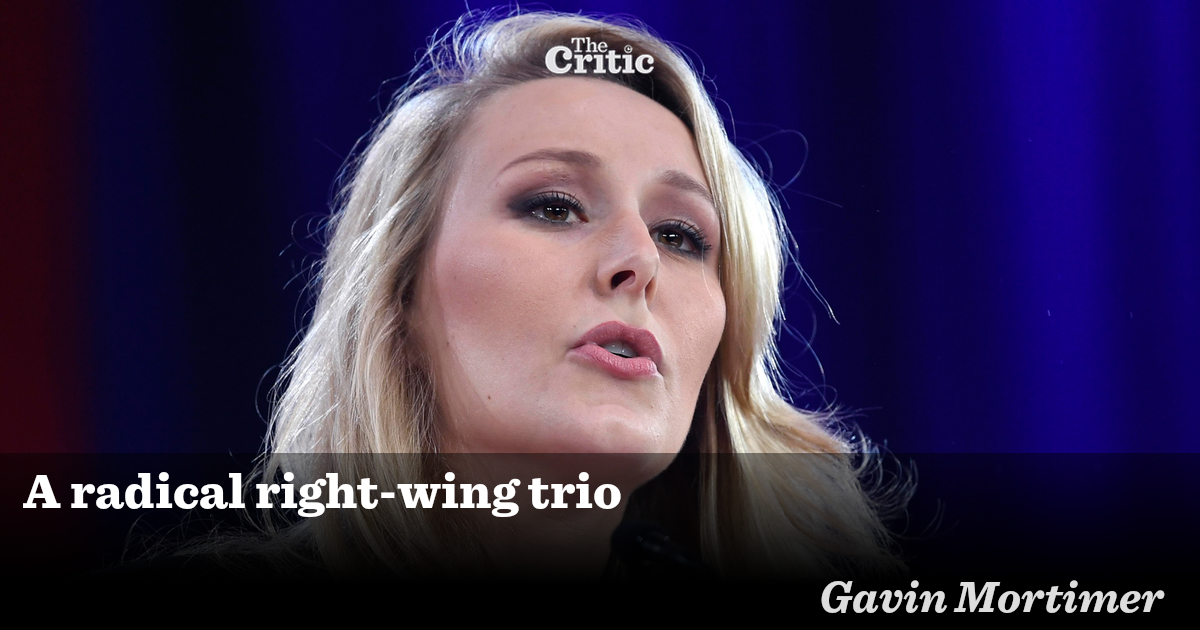 A radical right-wing trio | Gavin Mortimer | The Critic Magazine