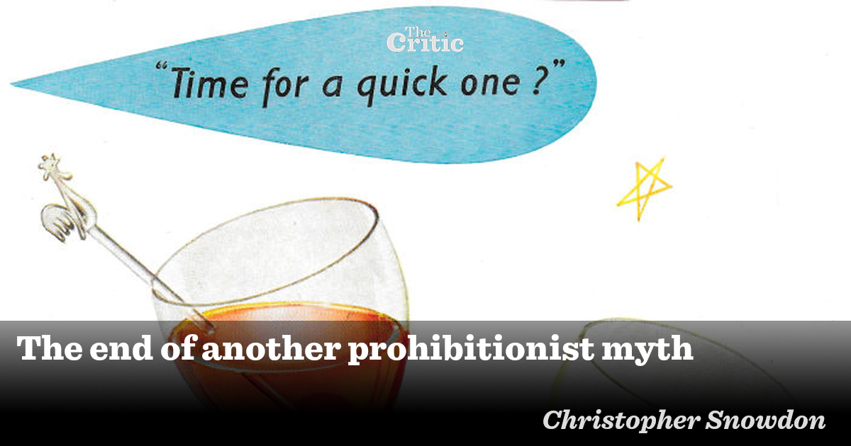 The End Of Another Prohibitionist Myth | Christopher Snowdon | The ...