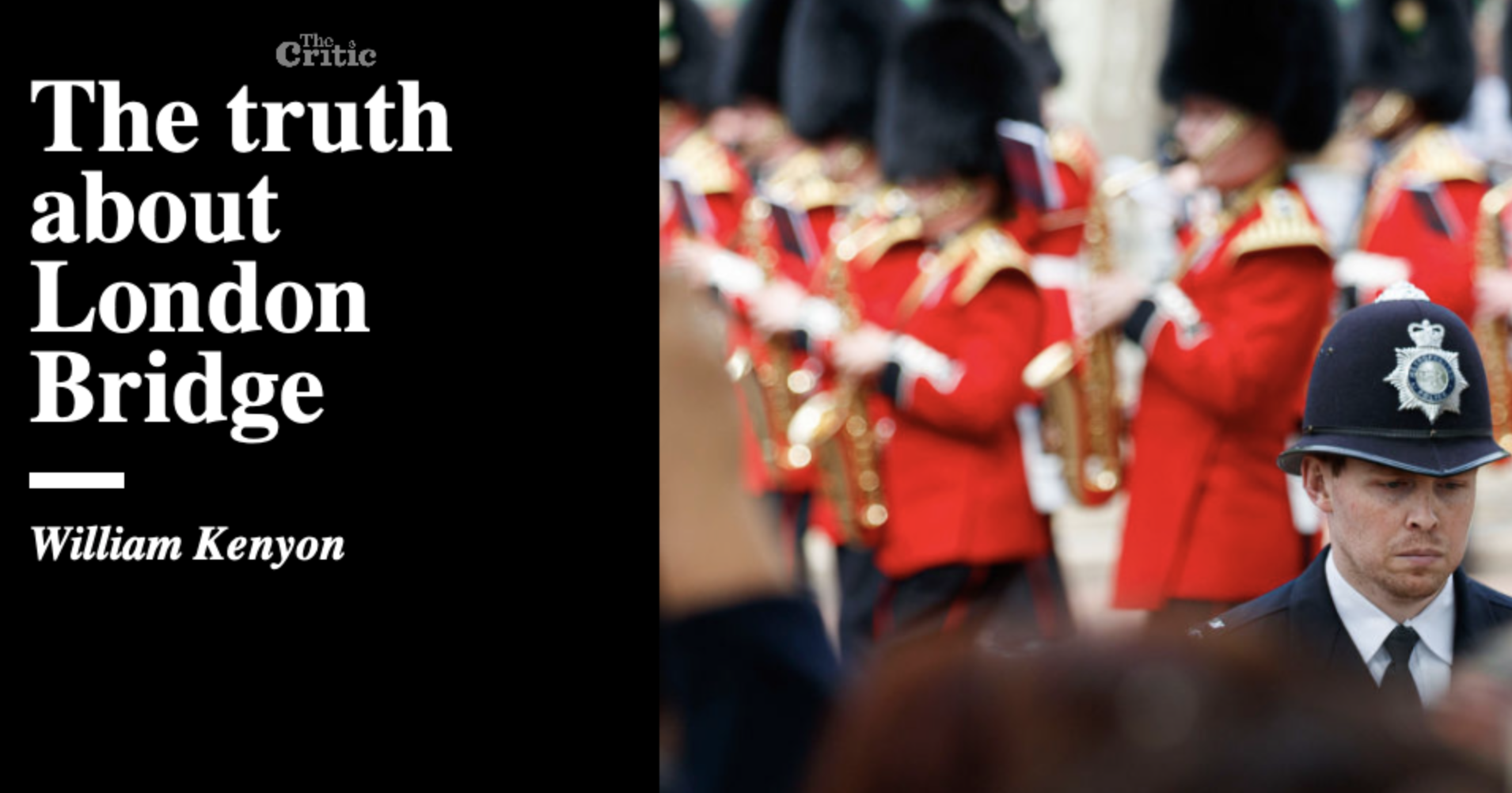 The truth about London Bridge | William Kenyon | The Critic Magazine