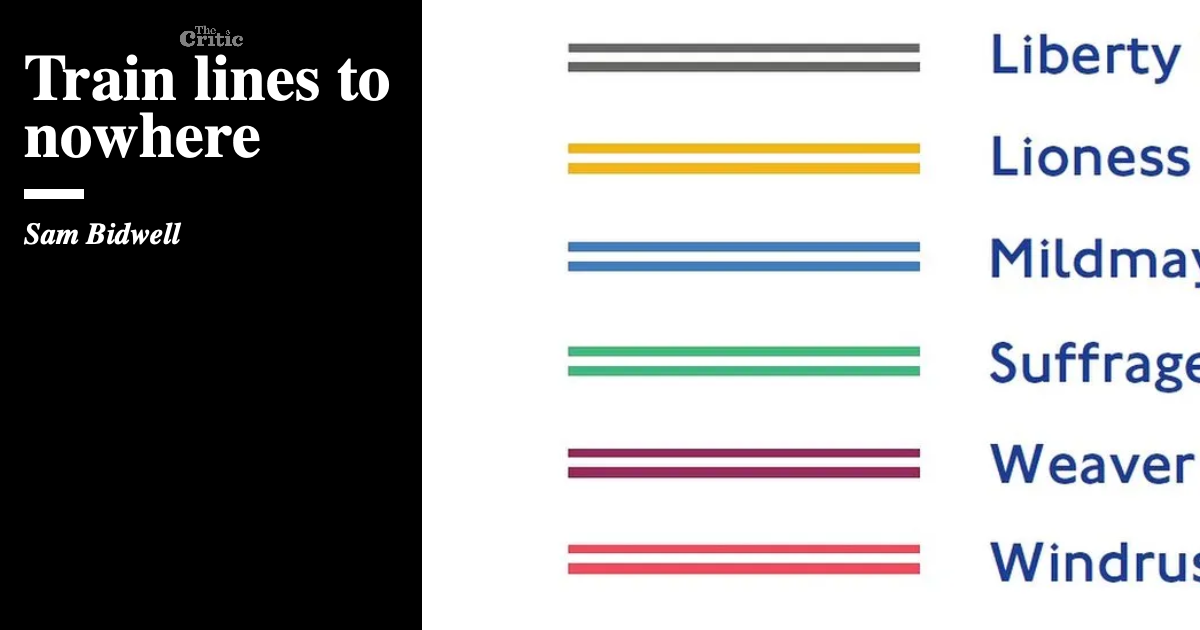 Train lines to nowhere | Sam Bidwell | The Critic Magazine