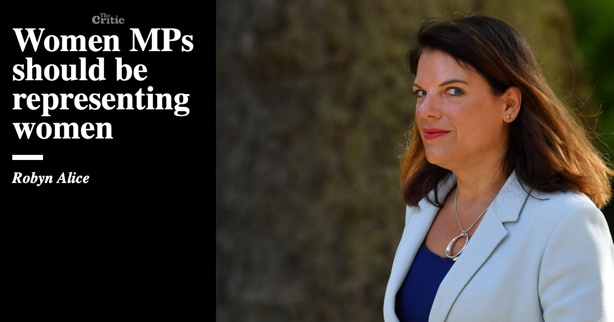 Women MPs should be representing women’s interests | Robyn Alice | The ...