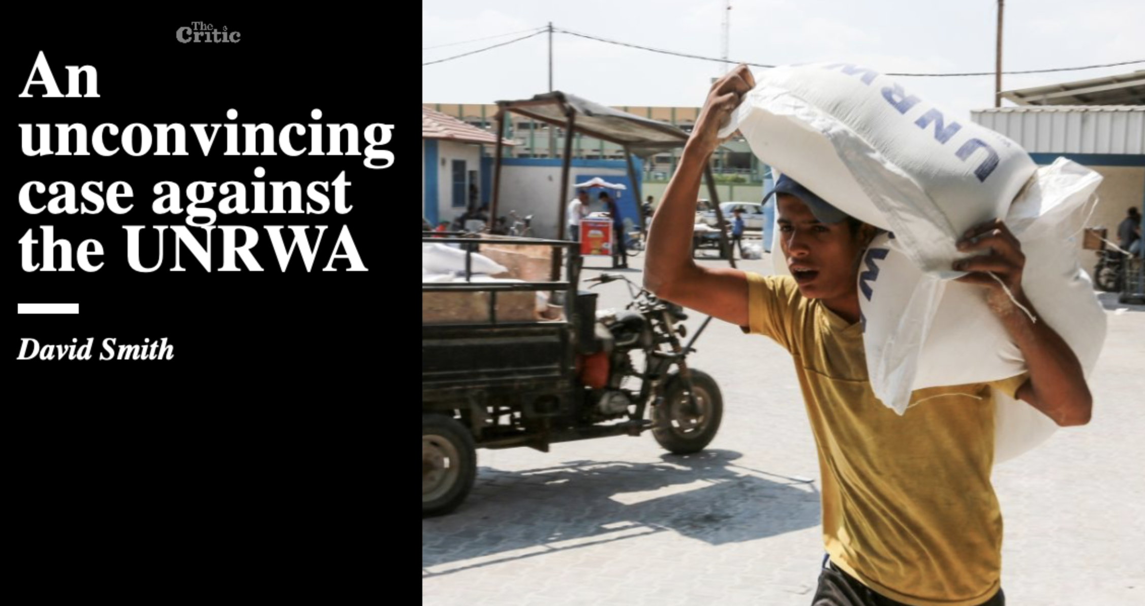 An unconvincing case against the UNRWA | David Smith | The Critic Magazine