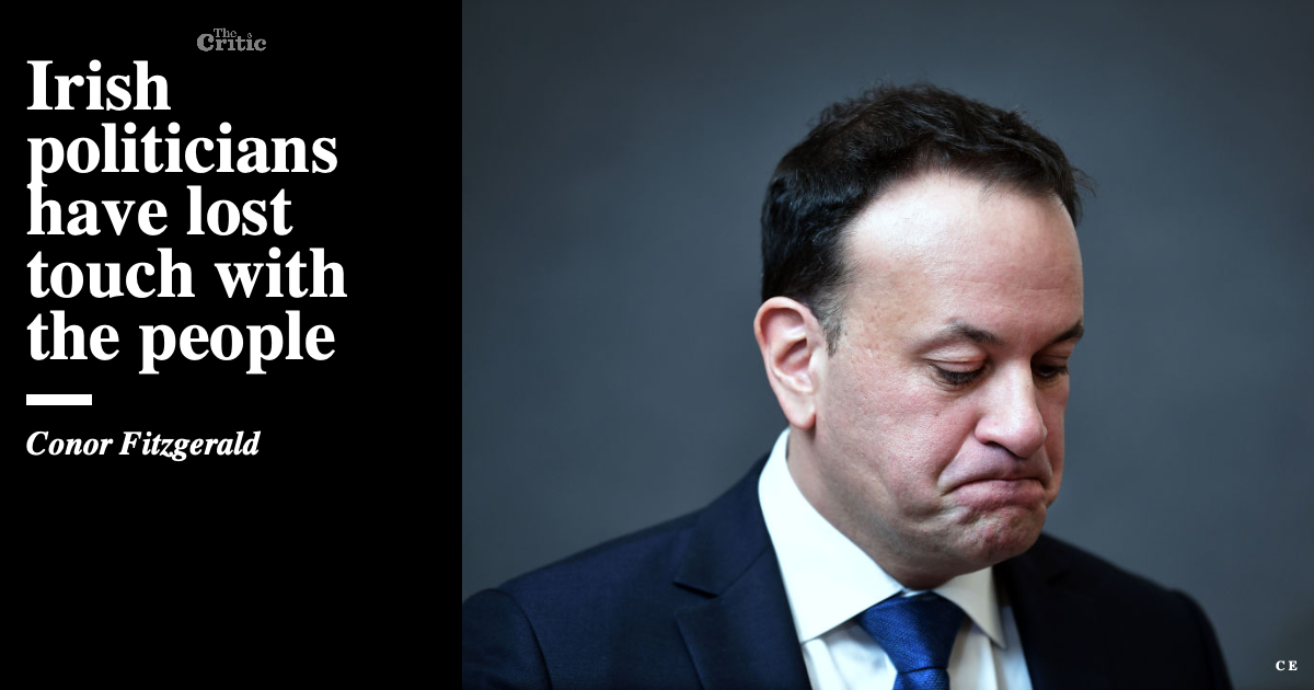 Irish politicians have lost touch with the people | Conor Fitzgerald ...