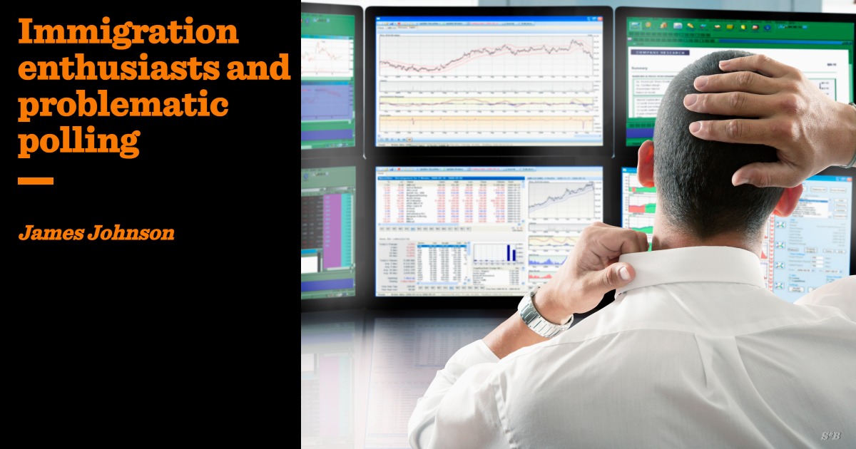 Immigration enthusiasts and problematic polling | James Johnson | The ...