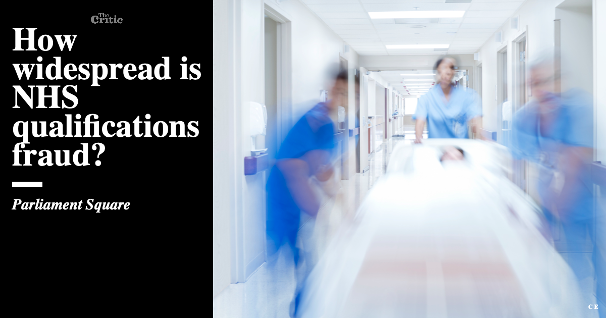 How widespread is NHS qualifications fraud? | Parliament Square | The ...