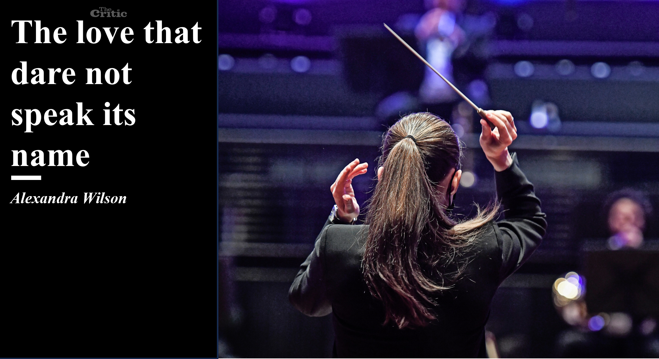 The love that dare not speak its name | Alexandra Wilson | The Critic ...