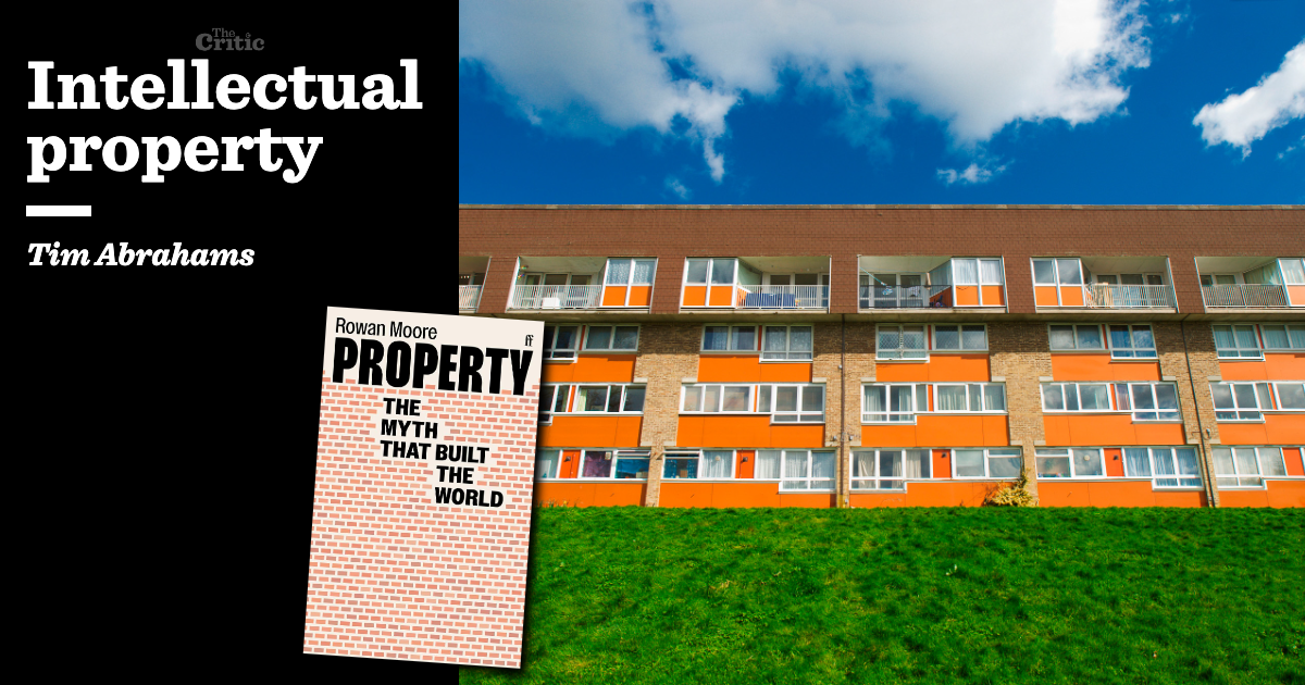 Intellectual property | Tim Abrahams | The Critic Magazine
