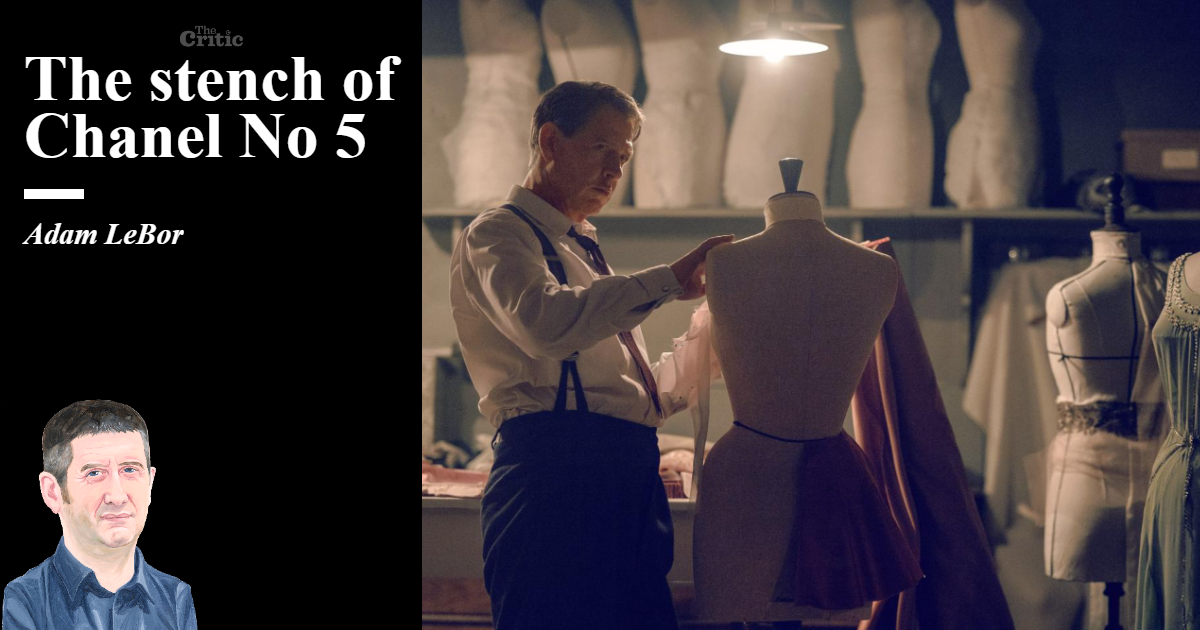 The stench of Chanel No 5 | Adam LeBor | The Critic Magazine