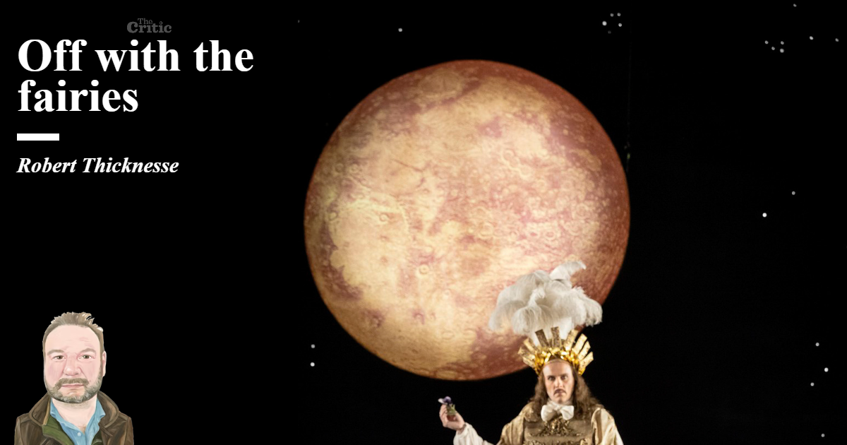 Off with the fairies | Robert Thicknesse | The Critic Magazine