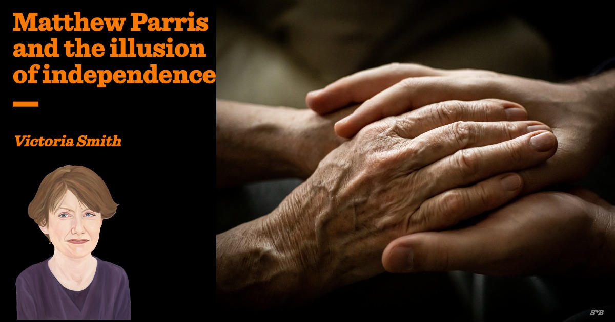 Matthew Parris and the illusion of independence | Victoria Smith | The ...