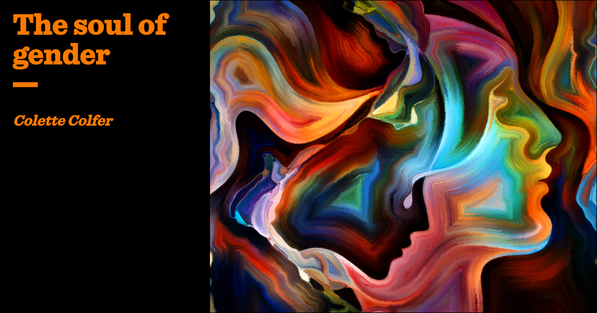 The soul of gender | Colette Colfer | The Critic Magazine