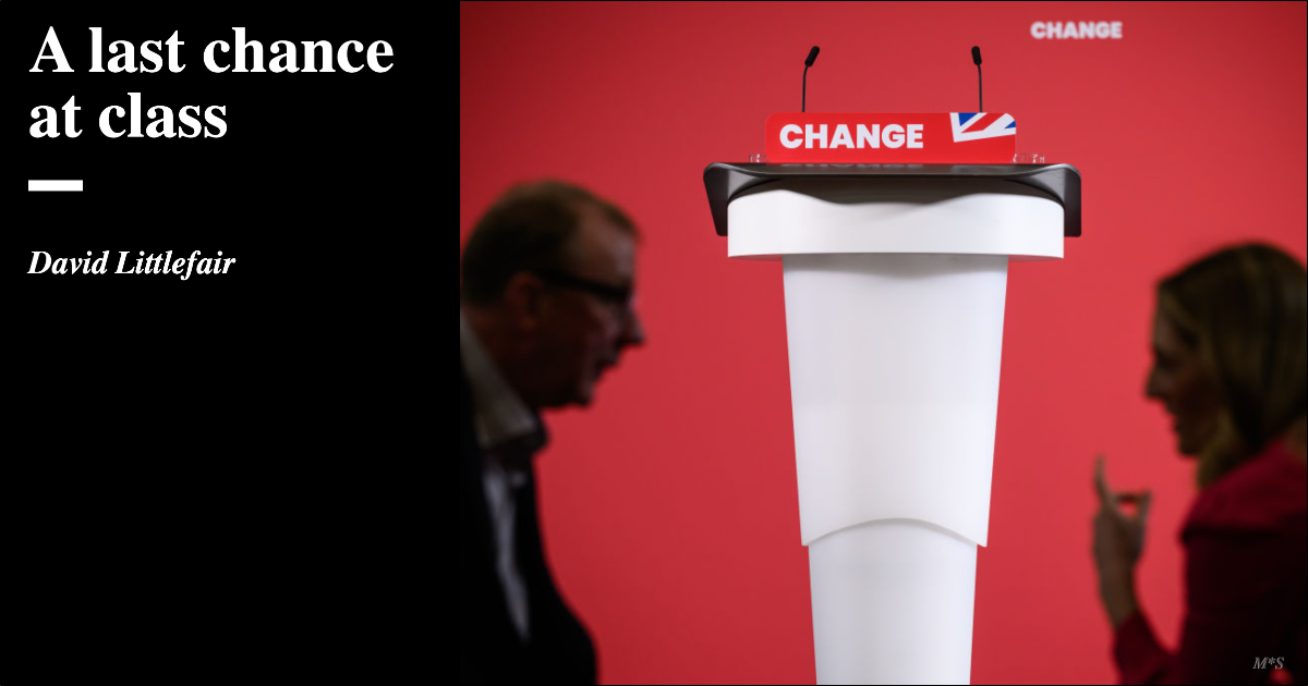 A last chance at class | David Littlefair | The Critic Magazine
