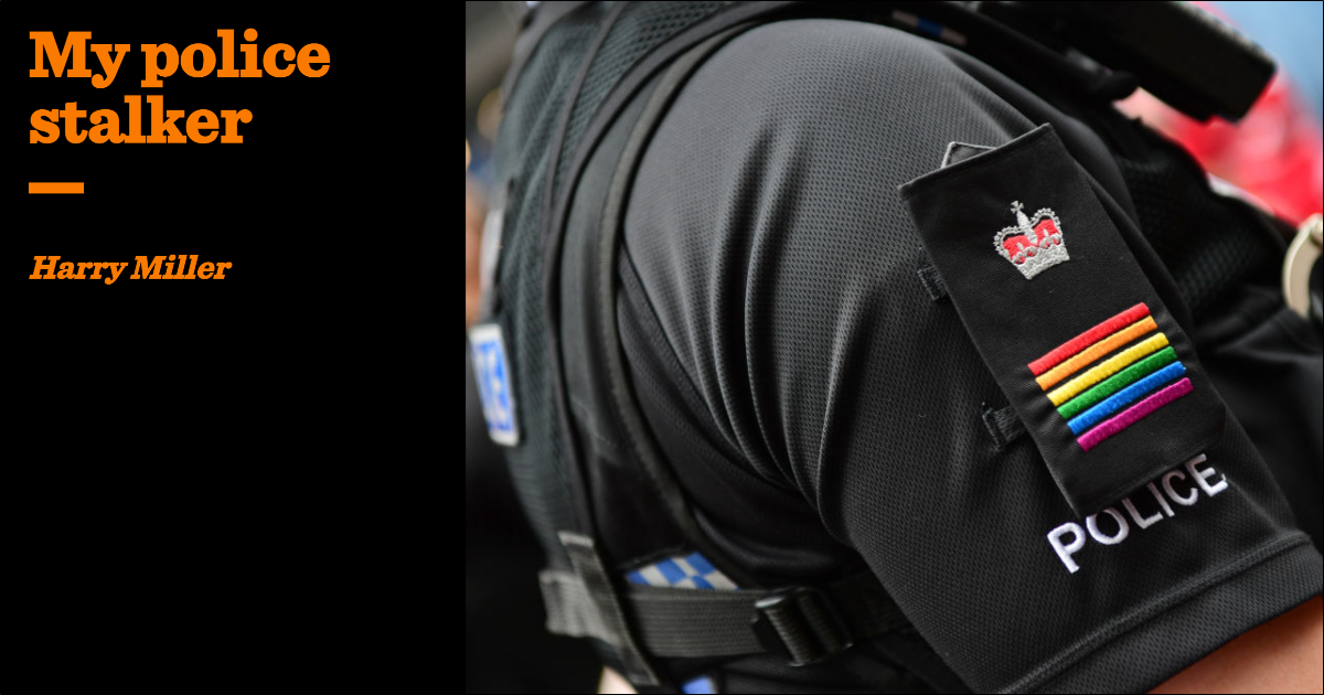 My police stalker | Harry Miller | The Critic Magazine
