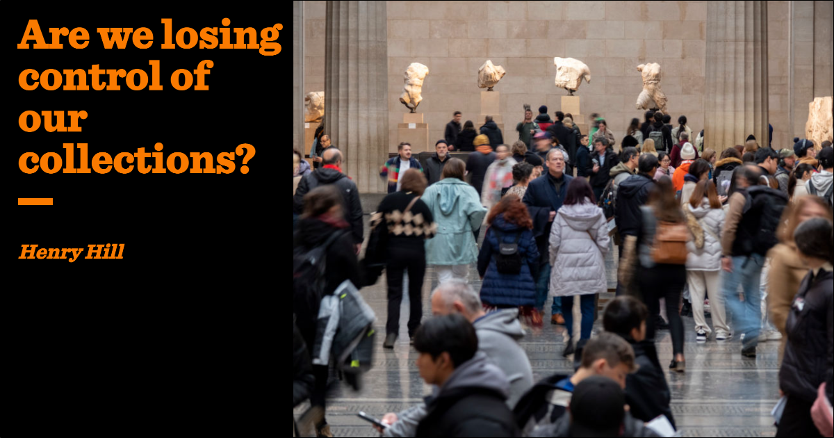 Are we losing control of our collections? | Henry Hill | The Critic ...