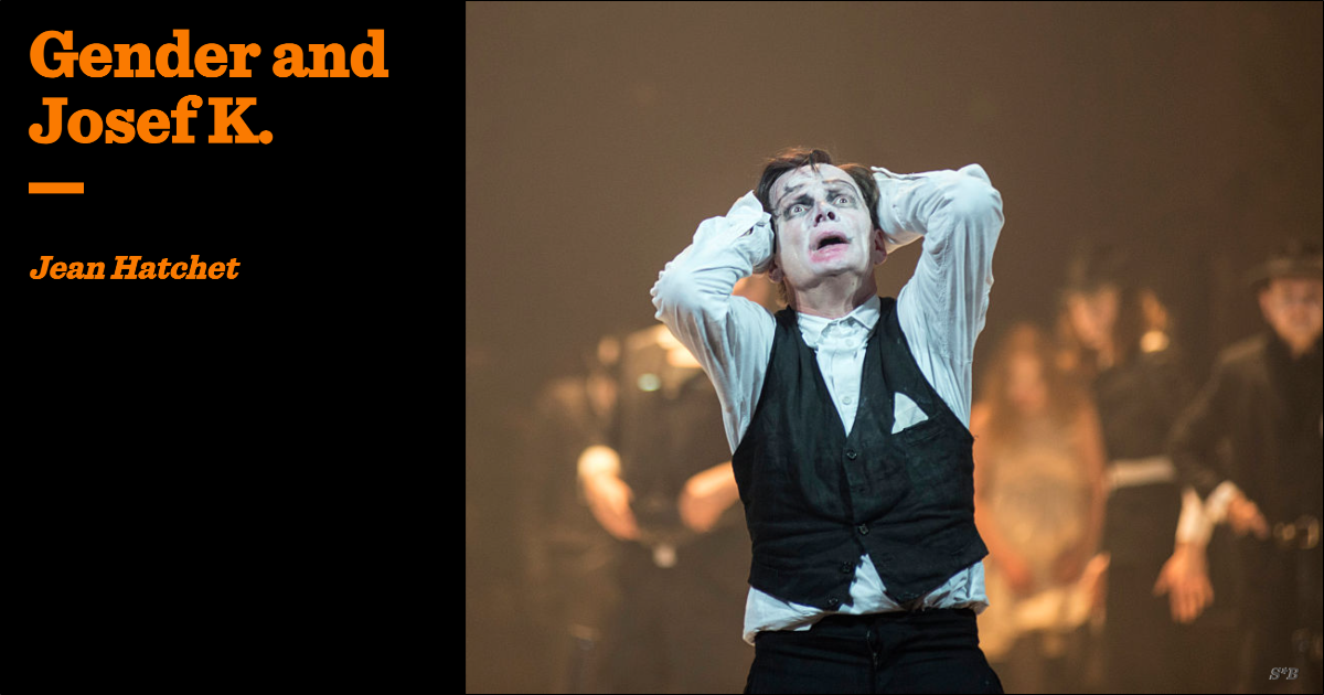 Gender and Josef K. | Jean Hatchet | The Critic Magazine