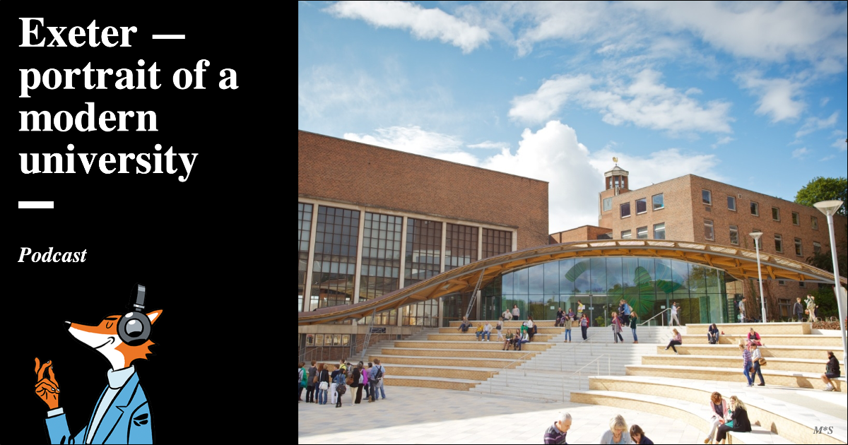 Exeter — portrait of a modern university | Podcast | The Critic Magazine