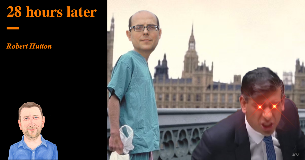 28 hours later | Robert Hutton | The Critic Magazine