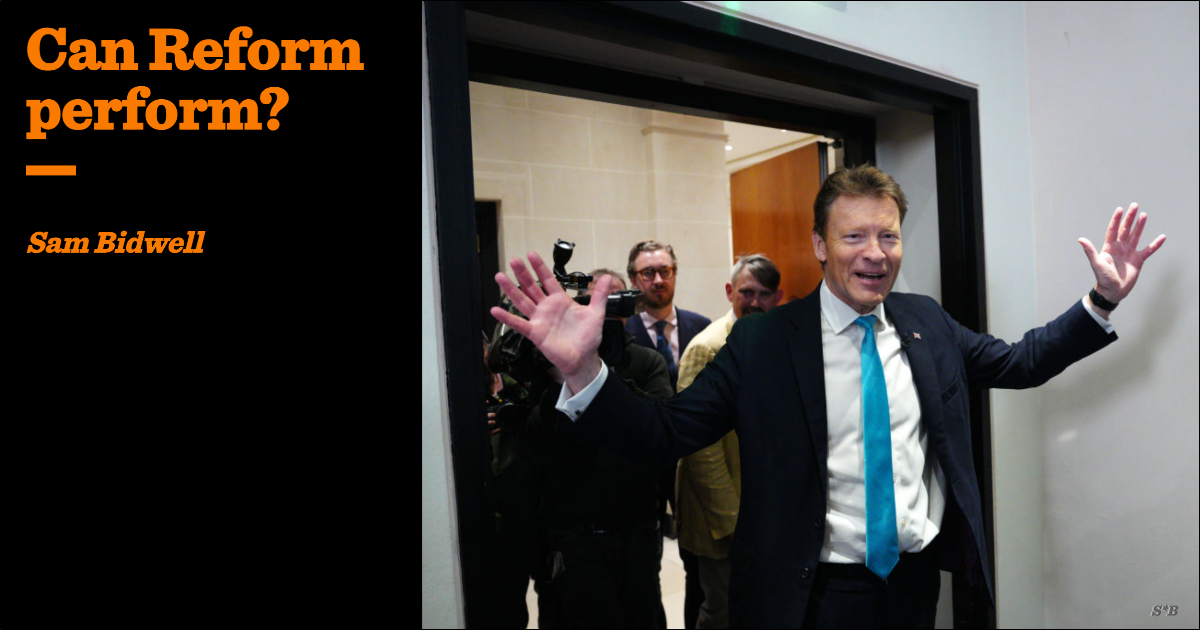 Can Reform perform? | Sam Bidwell | The Critic Magazine
