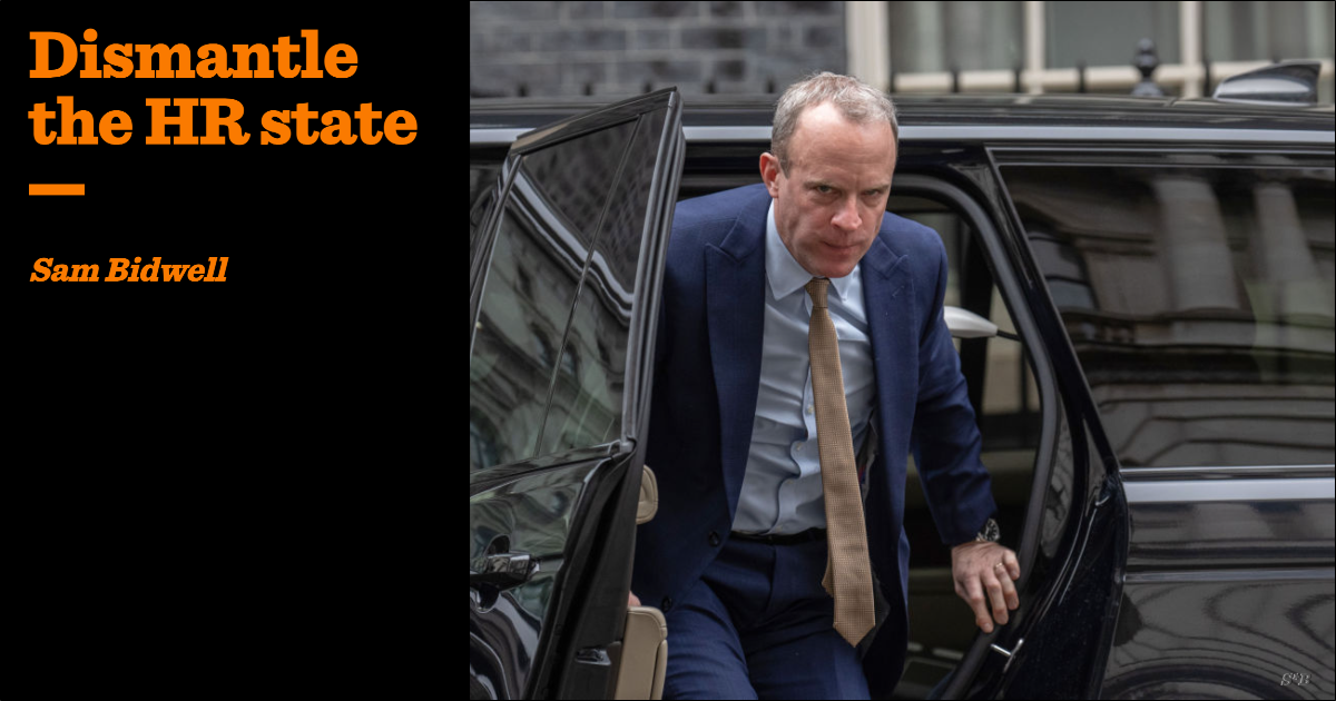 Dismantle the HR state | Sam Bidwell | The Critic Magazine