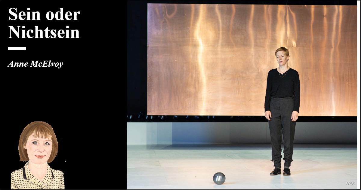 Sein oder Nichtsein | Anne McElvoy | The Critic Magazine