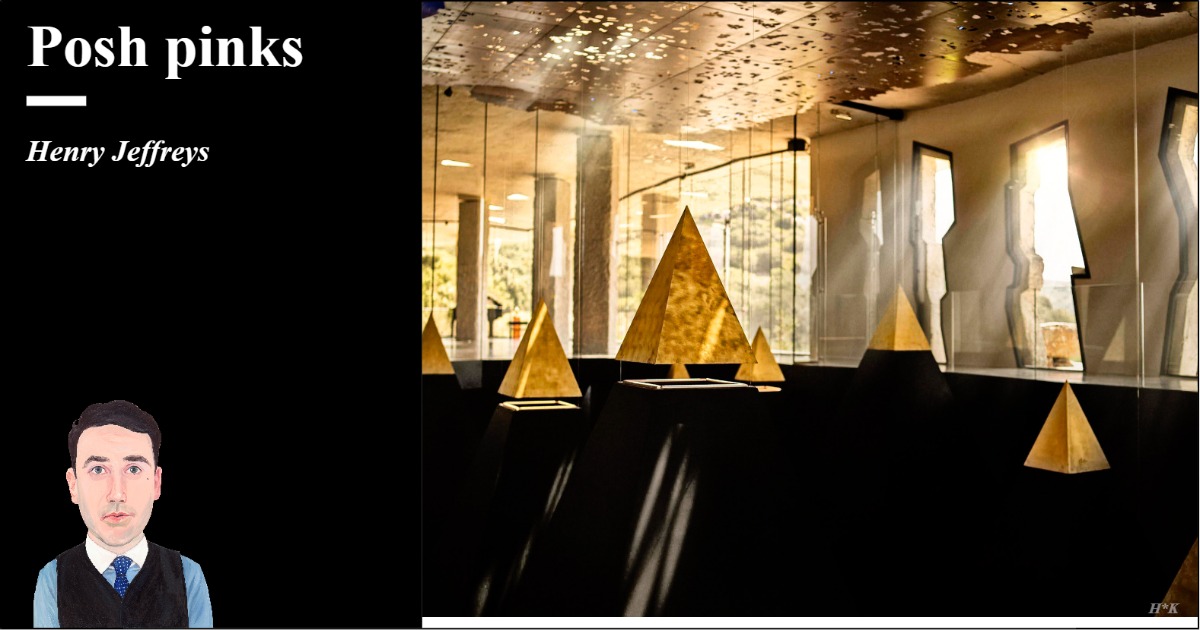 Posh pinks | Henry Jeffreys | The Critic Magazine