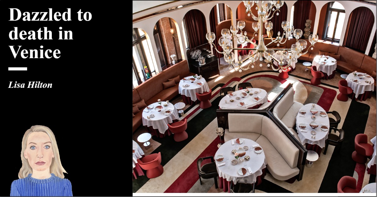 Dazzled to death in Venice | Lisa Hilton | The Critic Magazine