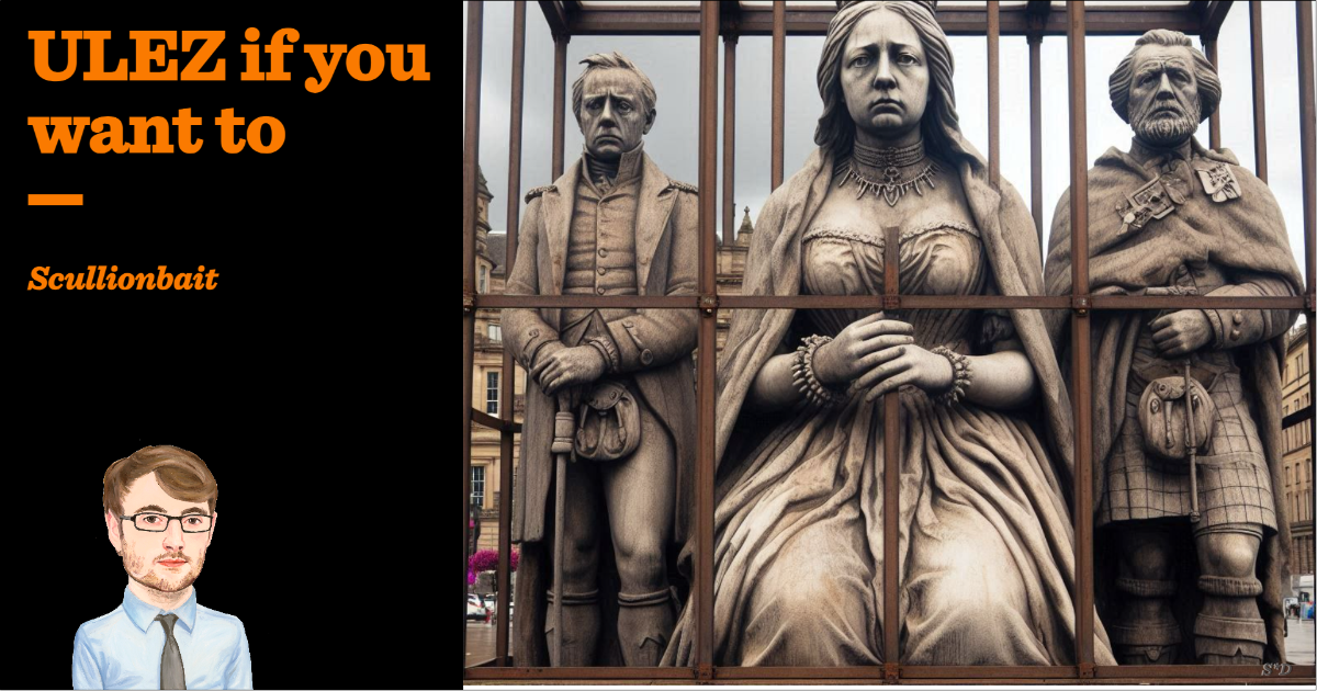 ULEZ if you want to | David Scullion | The Critic Magazine