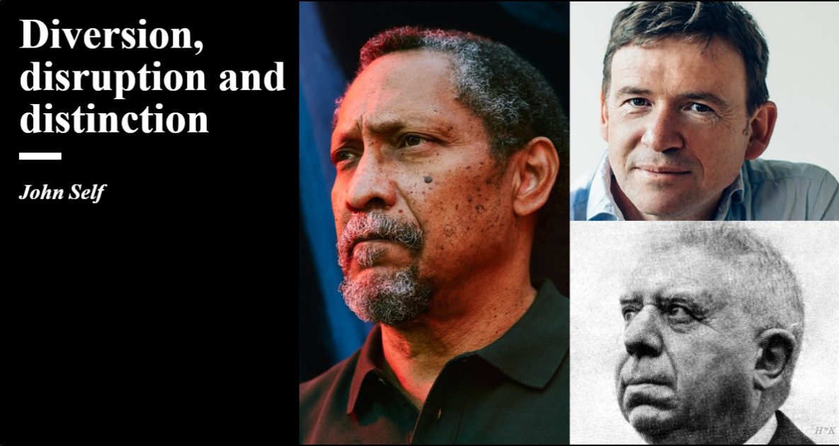 Diversion, disruption and distinction | John Self | The Critic Magazine
