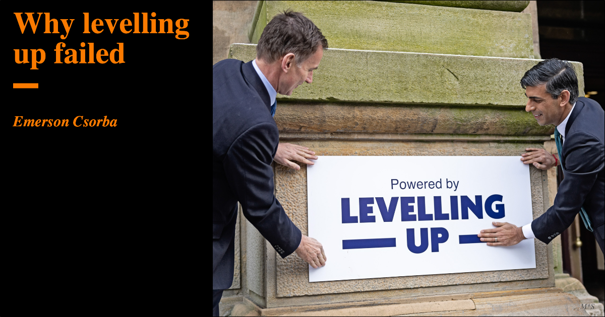 Why levelling up failed | Emerson Csorba | The Critic Magazine
