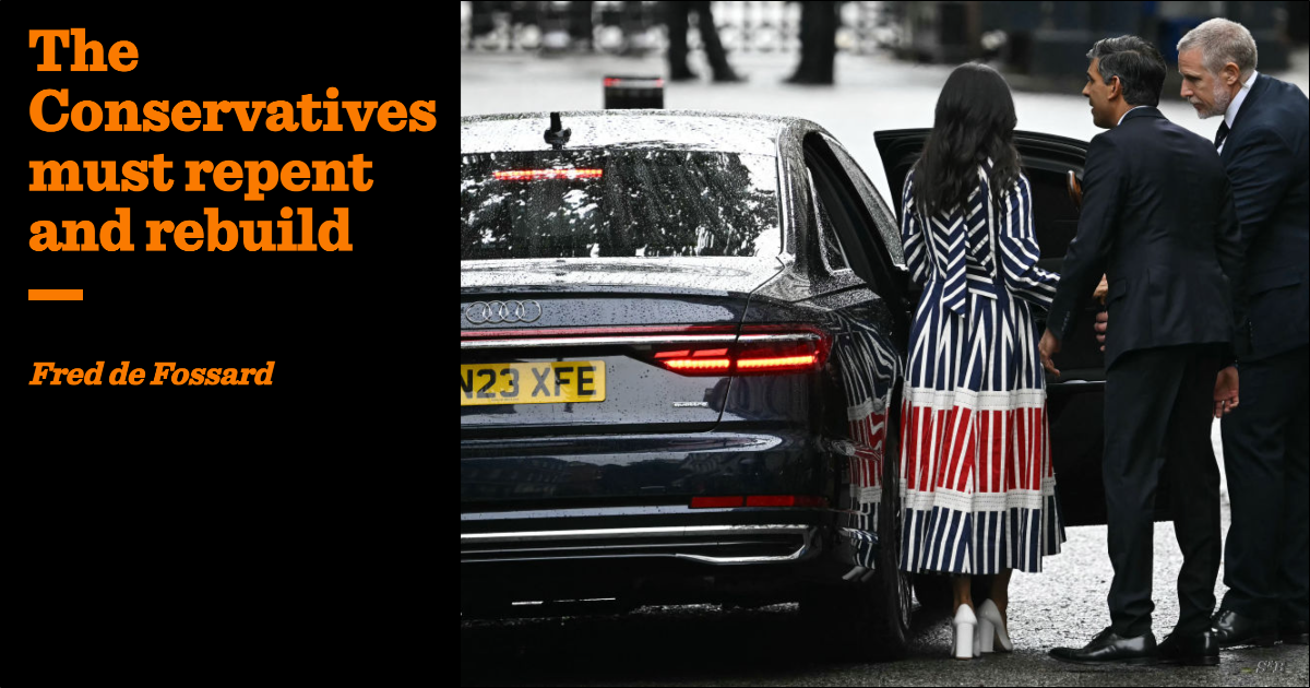 The Conservatives must repent and rebuild | Fred de Fossard | The ...