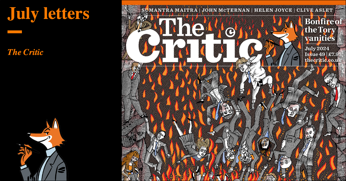 July letters | The Critic | The Critic Magazine