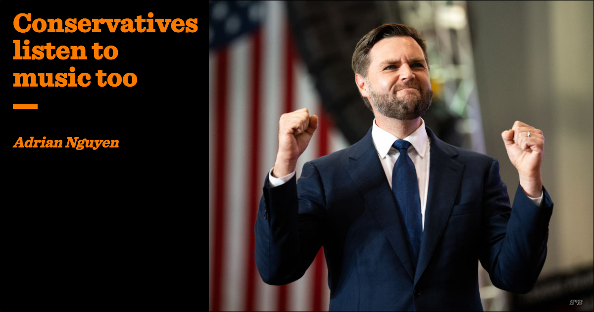 Conservatives listen to music too | Adrian Nguyen | The Critic Magazine