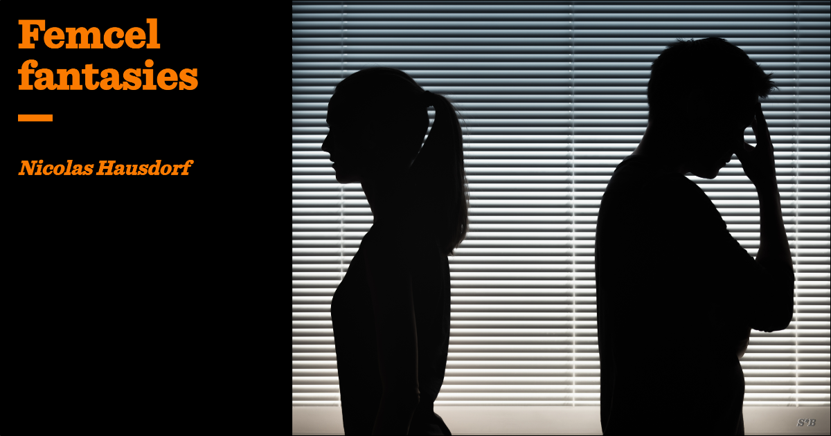 Femcel fantasies | Nicolas Hausdorf | The Critic Magazine