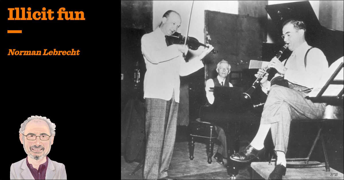 Illicit fun | Norman Lebrecht | The Critic Magazine