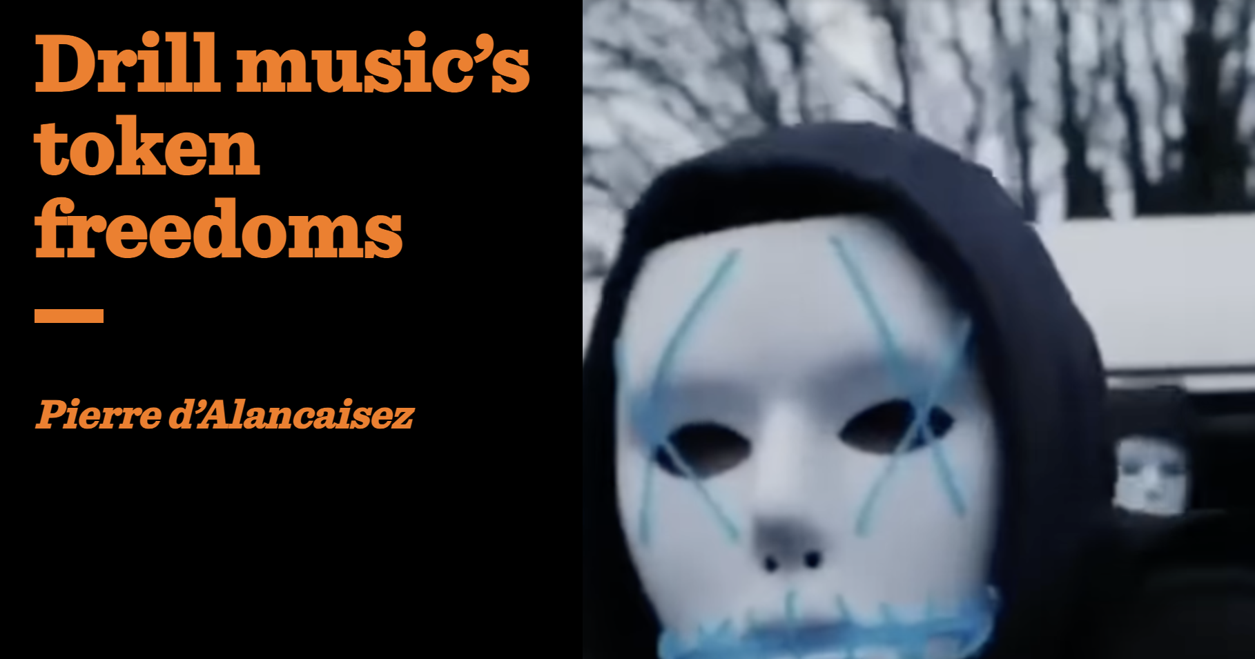 Drill music’s token freedoms | Pierre d’Alancaisez | The Critic Magazine