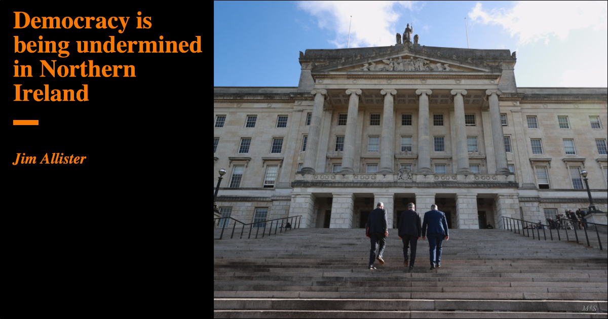 Democracy is being undermined in Northern Ireland | Jim Allister