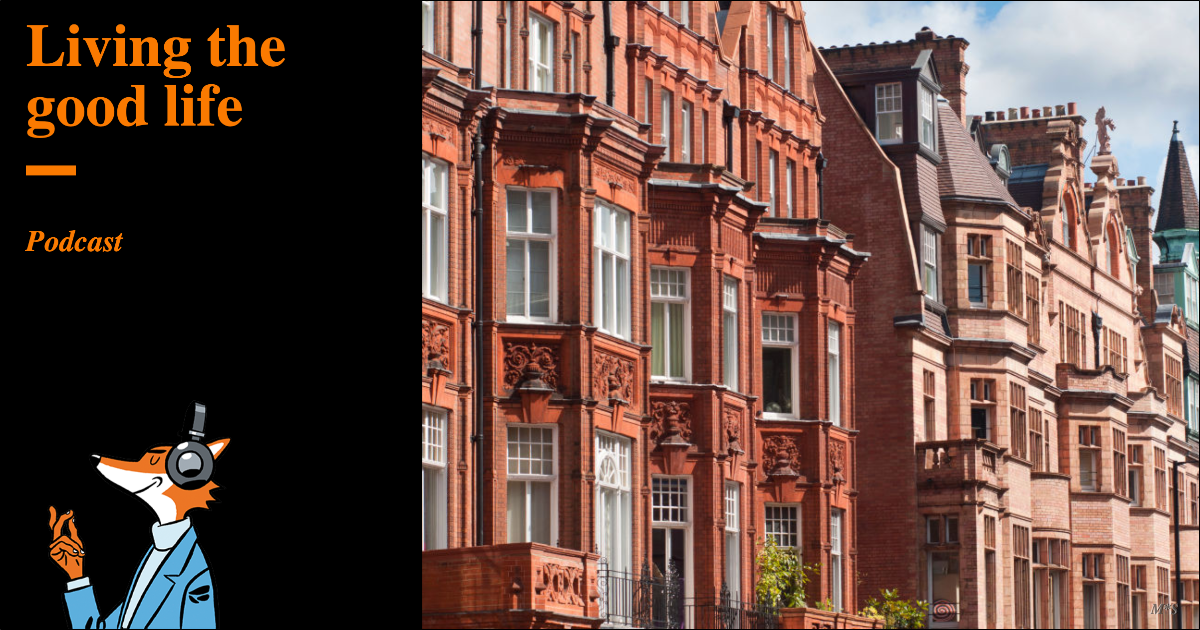 Living the good life | Podcast | The Critic Magazine