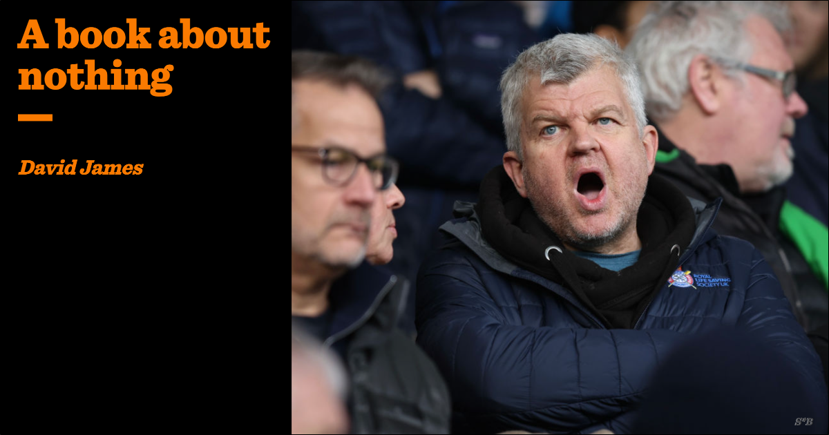 A book about nothing | David James | The Critic Magazine